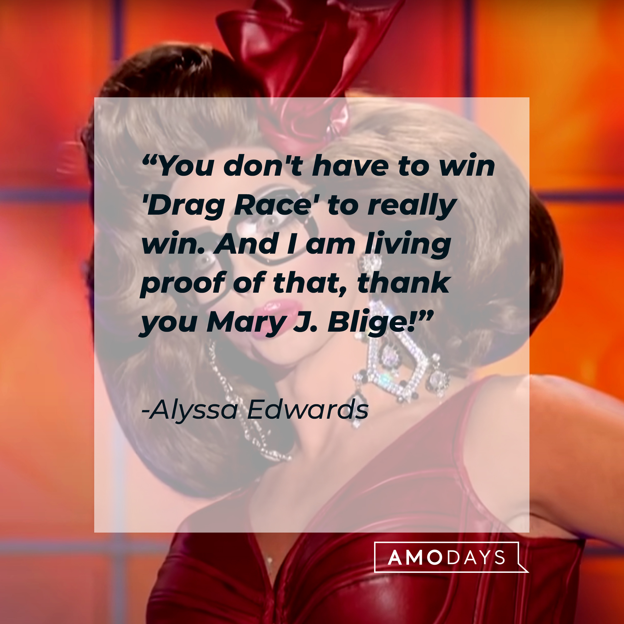 64 Alyssa Edwards Quotes with Lessons from Her Life
