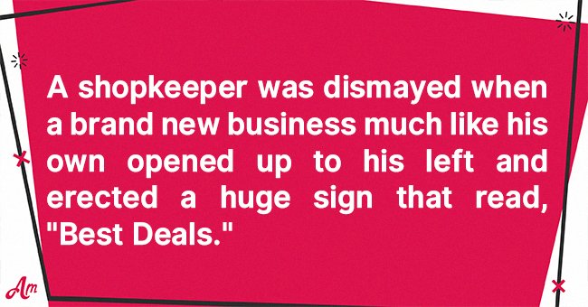 Daily Joke: A Shopkeeper Was Worried about Losing Business