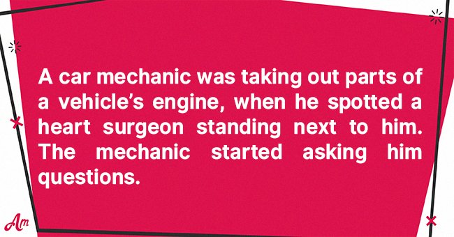 Daily Joke: Car Mechanic Spots a Heart Surgeon Standing Next to Him