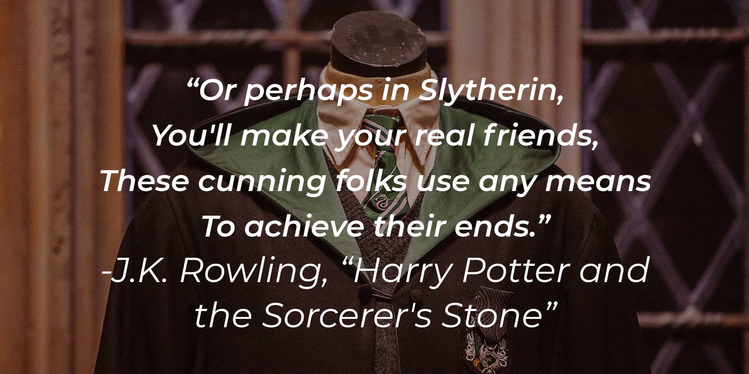 38 Slytherin Quotes for the Aspirational and Cunning