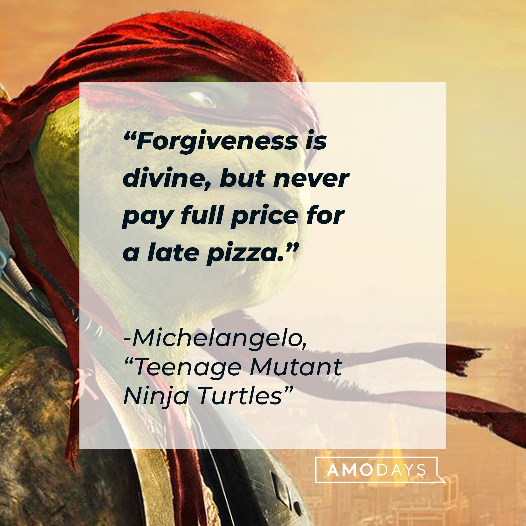 37 'Ninja Turtle' Quotes About Turtle Power & Their Love for Pizza