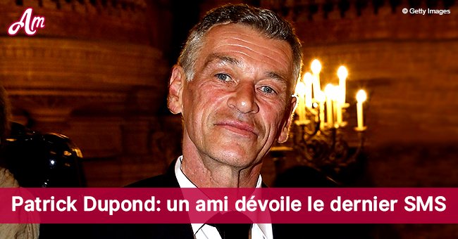 Patrick Dupond : son dernier message envoyé à un ami avant son décès