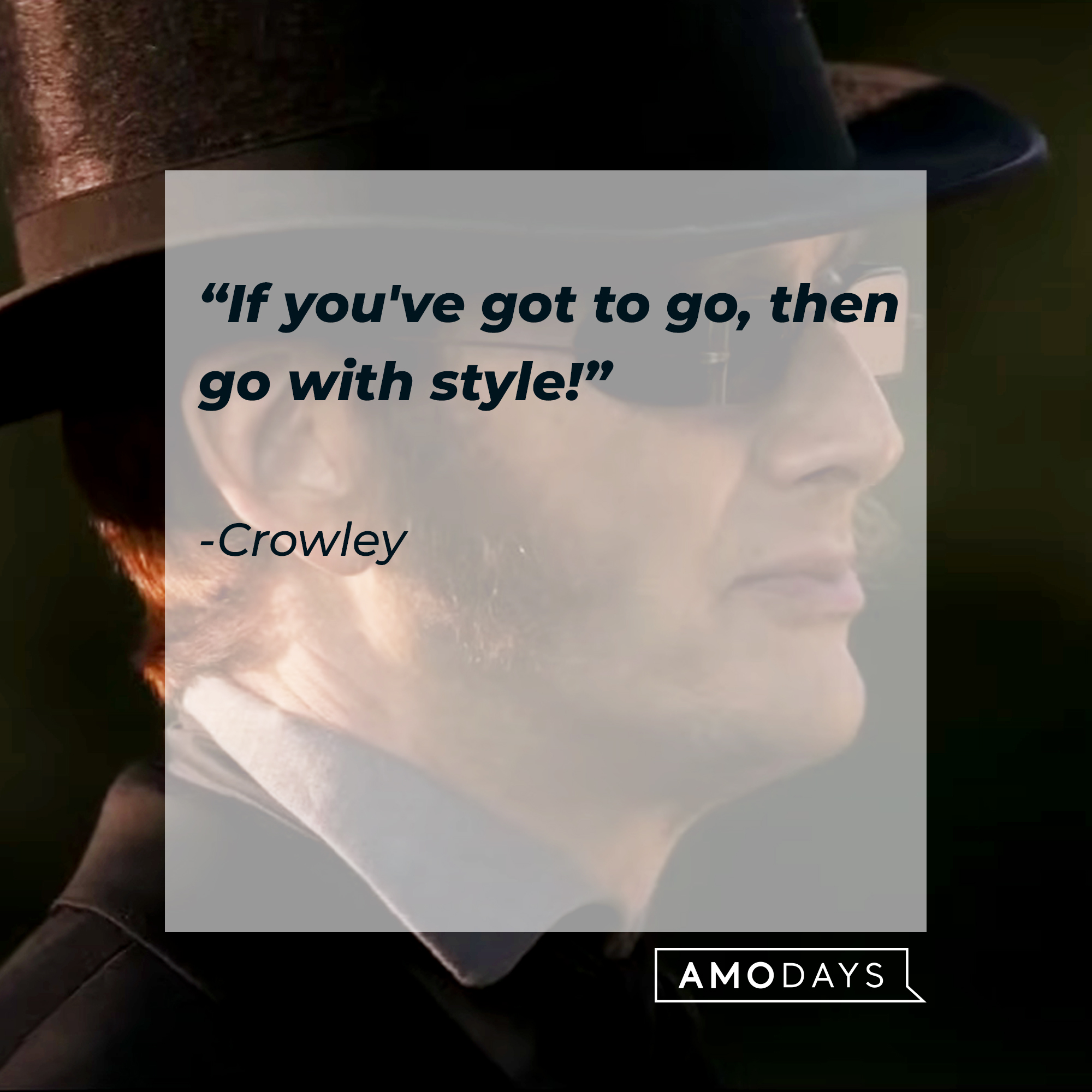 31 Crowley Quotes from 'Good Omens' — The Demon That Saves the World