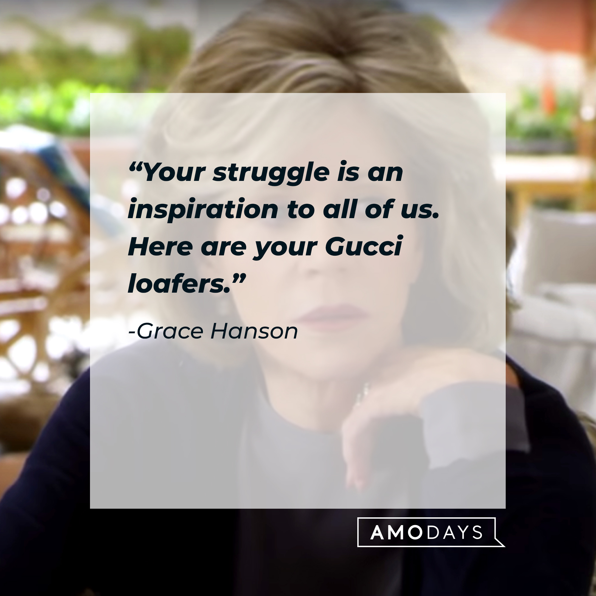 54 'Grace and Frankie' Quotes about Relationships, Family, and Life