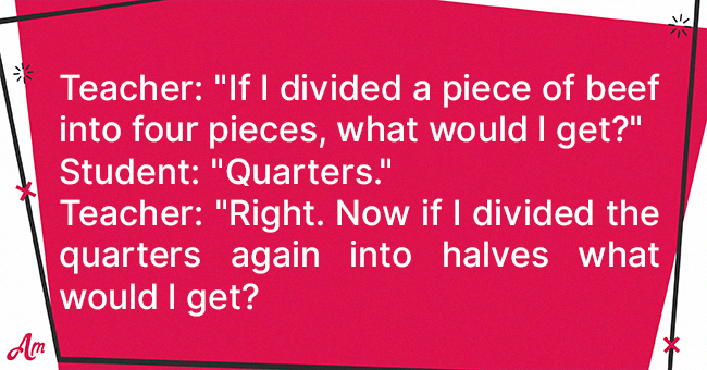 Daily Joke: Teacher Explains Division to a Student