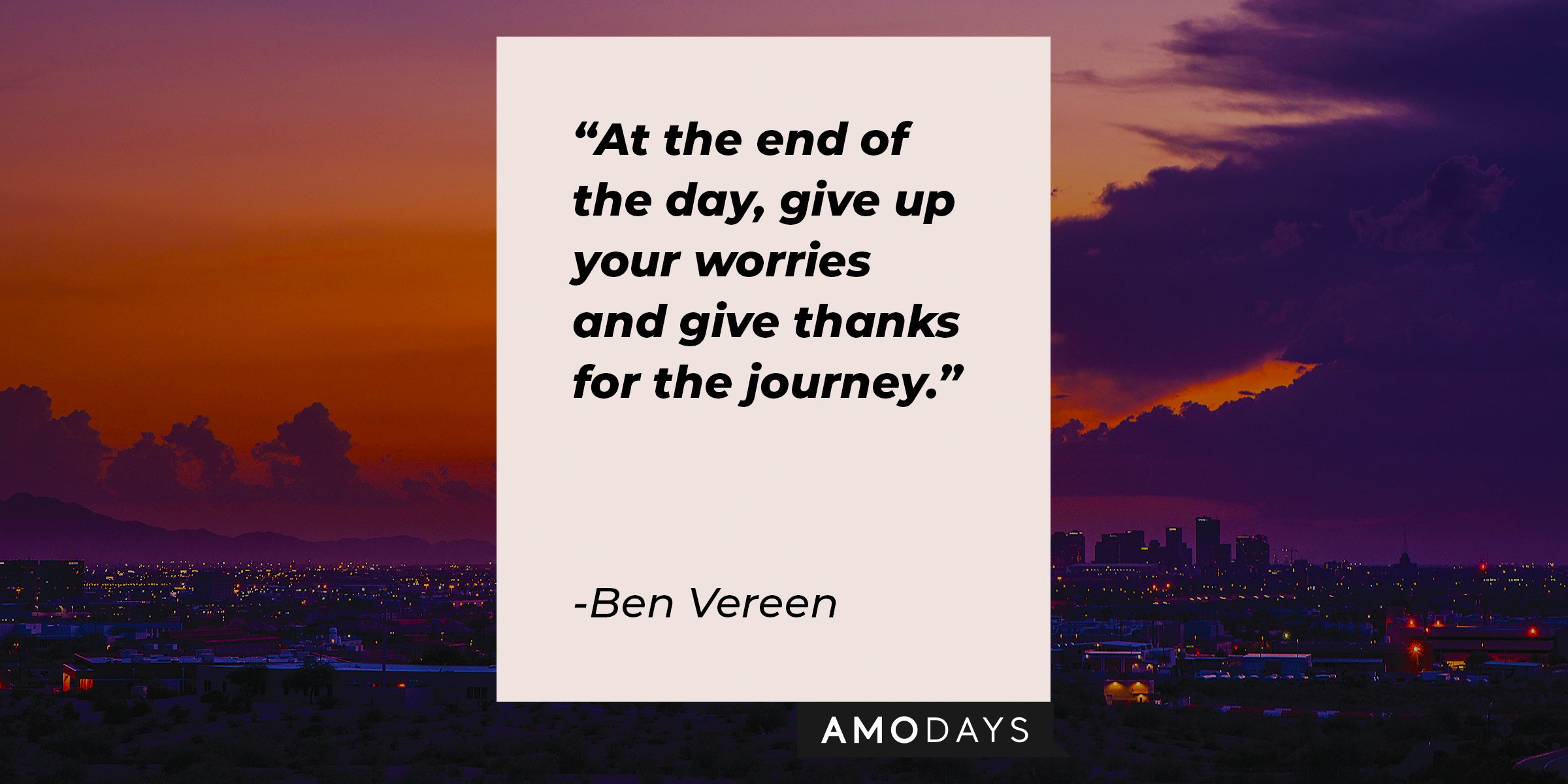 37 At the End of the Day Quotes To Help You Reflect on What Matters Most